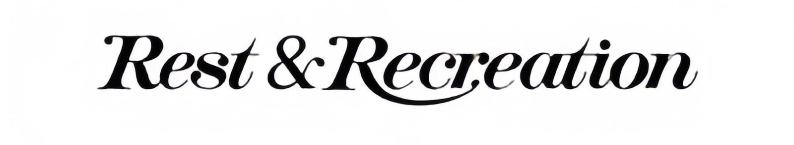 REST & RECREATION – GIRIGIRI